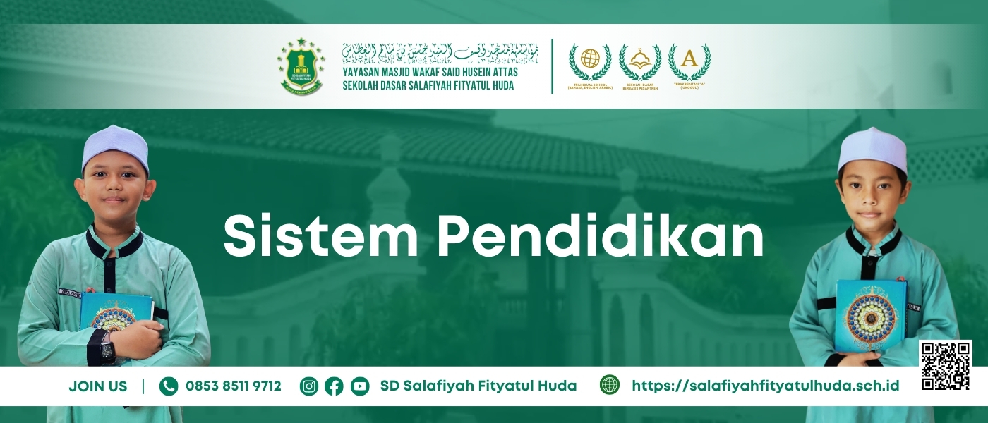 Sistem Pendidikan - SD Salafiyah Fityatul Huda